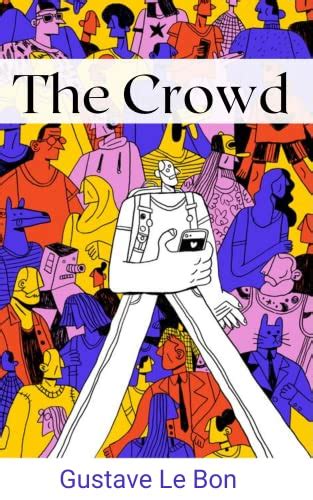 The Crowd Ebook Gustave Le Bon Books