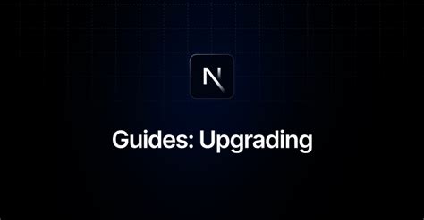 guides upgrading next js