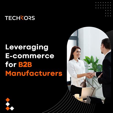 Techkors On Linkedin Techkors Ecommerce B2bmanufacturing