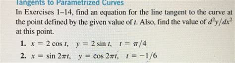 solved tangents to parametrized curves in exercises 1 14
