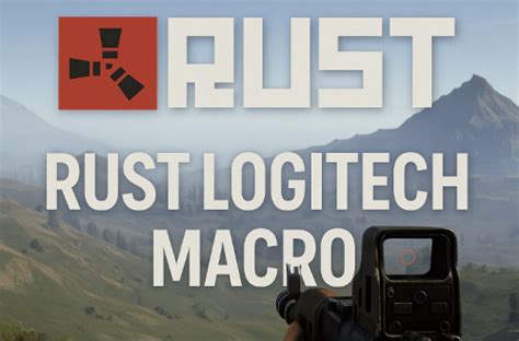 Rust Norecoil Hack 2025 Макрос для Logitech Бесплатные читы