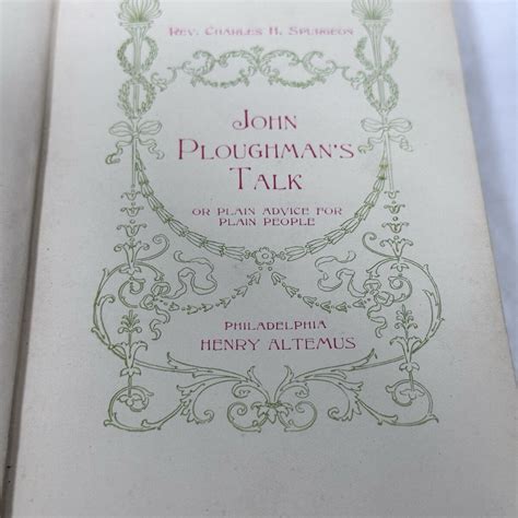 John Ploughman Quotes John Ploughmans Pictures Or More Of His Plain