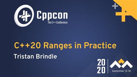C20 Ranges In Practice Tristan Brindle Cppcon 2020 Youtube