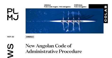 New Angolan Code Of Administrative Procedure Legal Insights Knowledge Plmj Colab Angola