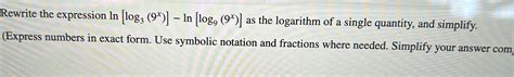 solved rewrite the expression ln[log3 9x ] ln[log9 9x ] ﻿as