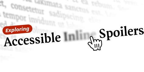 Exploring Accessible Inline Spoilers Dev Community