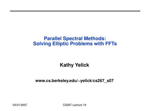 Ppt Parallel Spectral Methods Solving Elliptic Problems With Ffts