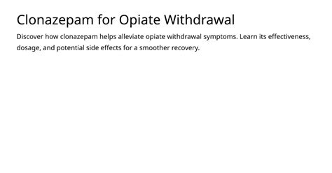 Clonazepam For Opiate Withdrawal Meds Is