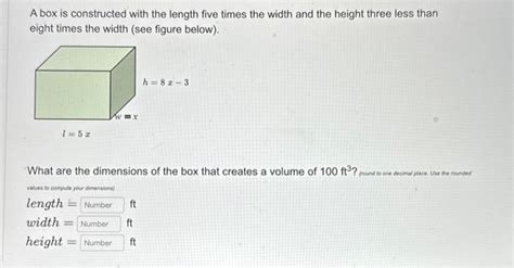 Solved A Box Is Constructed With The Length Five Times The Chegg