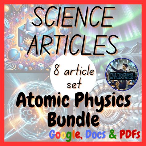Atomic Physics Bundle 8 Science Reading Comprehension Passages And