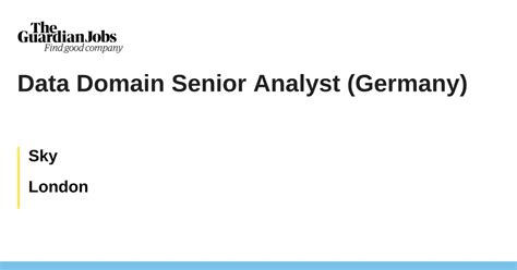 Data Domain Senior Analyst Germany Job With Sky 9282384