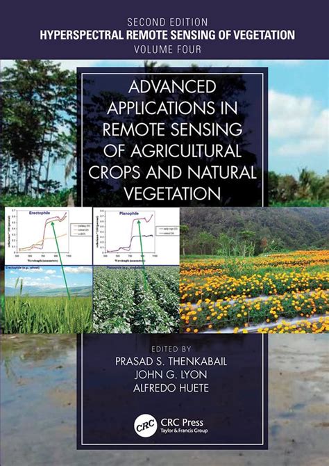 Hyperspectral Remote Sensing Of Vegetation Second Edition Advanced Applications In Bol