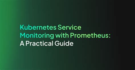 Kubernetes Service Monitoring With Prometheus A Practical Guide Coralogix