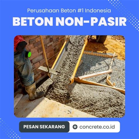 Beton Non Pasir Jenis Kelebihan And Fungsi Id