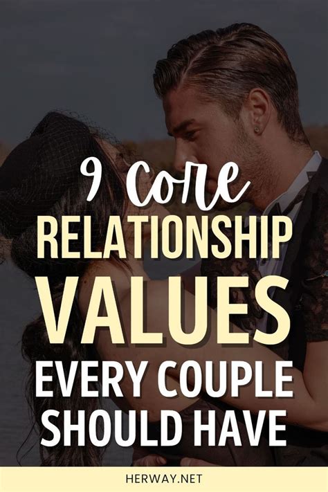 9 Core Relationship Values Every Couple Should Have How To Improve