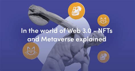 In The World Of Web 3 0 Nfts And Metaverse Explained Miquido Blog
