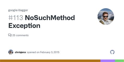 NoSuchMethod Exception Issue Google Dagger GitHub