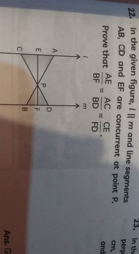 22 in the given figure l∥m and line segments ab cd and ef are concurren