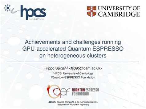 PPT Achievements And Challenges Running GPU Accelerated Quantum ESPRESSO On Heterogeneous