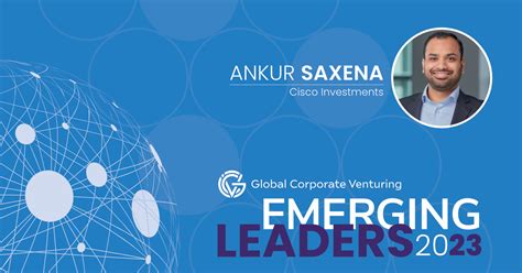 Emerging Leaders 2023 Ankur Saxena