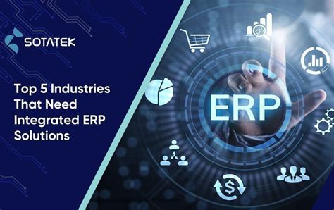 Top Industries That Need Integrated ERP Solutions