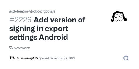 Add Version Of Signing In Export Settings Android · Issue 2226 · Godotenginegodot Proposals