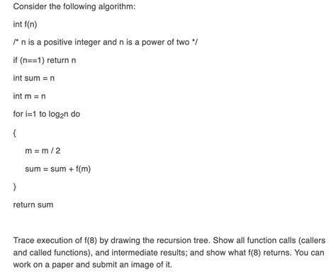 Solved Consider The Following Algorithm Int F N In Is A Chegg