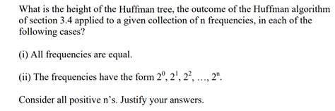 solved what is the height of the huffman tree the outcome