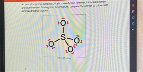 Solved A Lewis Structure For Sulfate So4 2 Is Shown Below