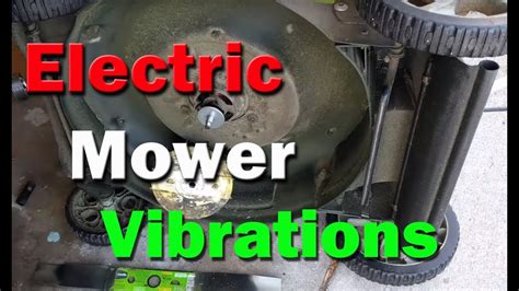 Fixing Greenworks Electric Mower Vibration Issues - YouTube