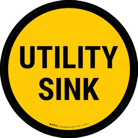 Utility Sink Circular Floor Sign Comprehensive Safety Signs And Labels For Every Environment