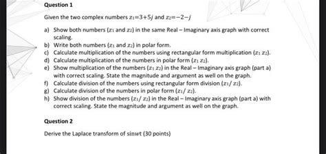 solved question 1 given the two complex numbers zi 3 5j and