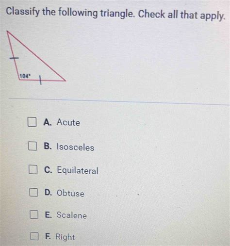 solved classify the following triangle check all that apply a acute