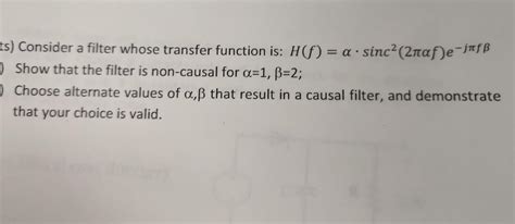 Solved а 2παf Ts Consider A Filter Whose Transfer