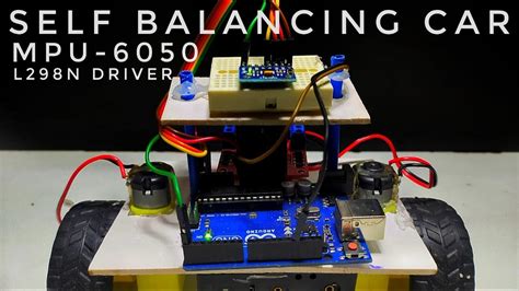 How To Make A Self Balancing Car With Mpu 6050 Arduino Uno Projects