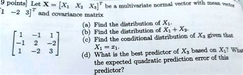 Solved 9 Points Let X Xi X2 Xs Be Multivariate Normal Vector With