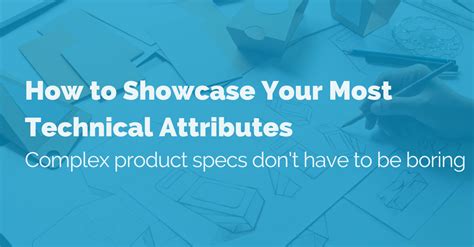 How To Showcase Your Most Technical Attributes Pimberly