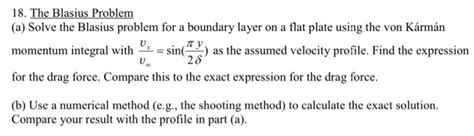 Solved 18 The Blasius Problem A Solve The Blasius Problem