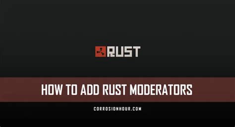 How To Add RUST Moderators How To Guides