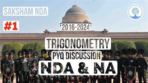 1 Nda Pyq Discussion 2016 2024 Trigonometric Functions 1 10 Part 1 Youtube