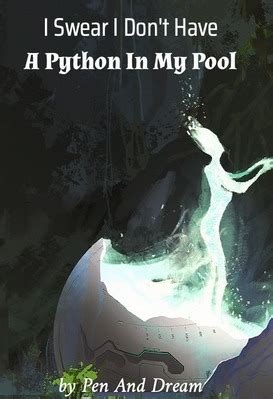 Read I Swear I Dont Have A Python In My Pool Novel Online Free ReadNovelFull