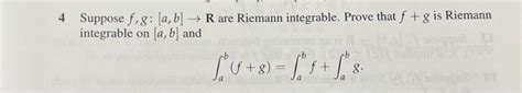 solved 4 suppose f g [a b] → r are riemann integrable