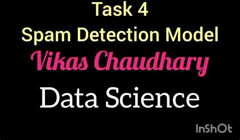 Vikas Chaudhary On Linkedin Datascience Spamdetection Internshipachievements Techindustry