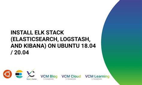 Install Elk Stack Elasticsearch Logstash And Kibana On Ubuntu 1804