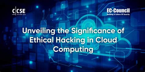 Significance Of Ethical Hacking In Cloud Computing Ec Council