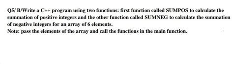 solved q5 b write a c program using two functions first