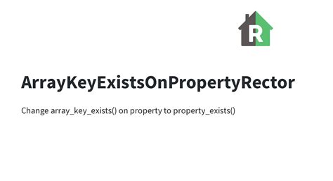 Arraykeyexistsonpropertyrector Rector Automated Way To Instantly