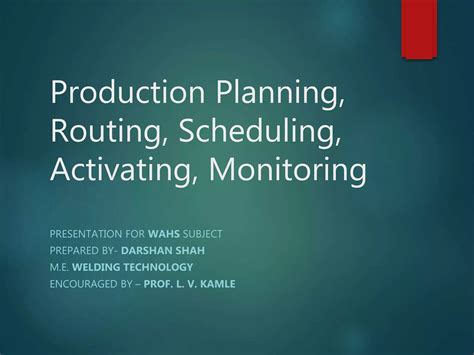 Production Planning Routing Scheduling Activating Monitoring Pptx