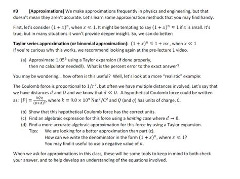 solved 3 [approximations] we make approximations