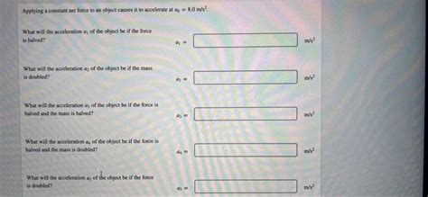 Solved Applying A Constant Net Force To An Object Causes It